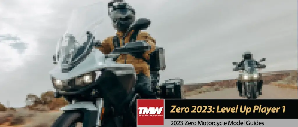 Zero 2023: Level Up Player 1 | Total Motorcycle